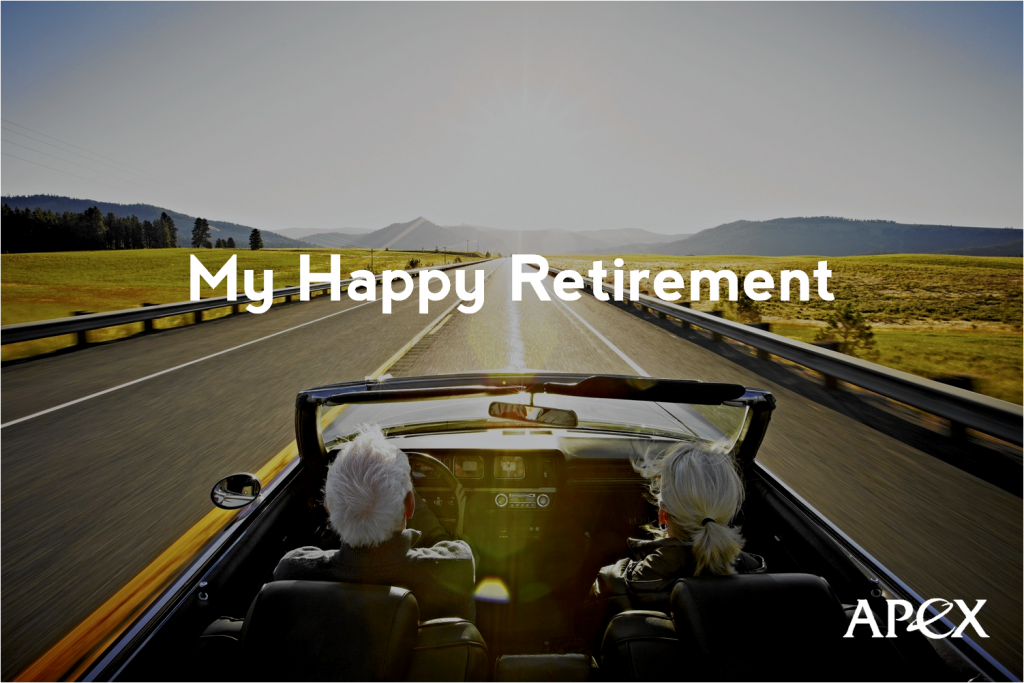 My Happy Retirement - Apex Private Wealth Management